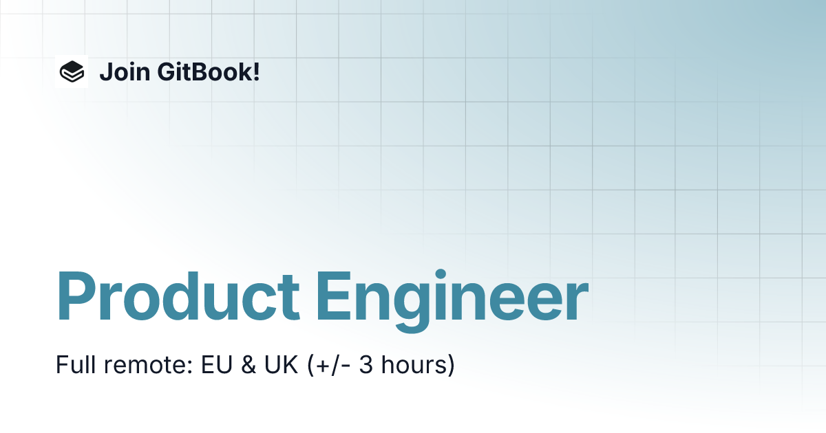 Product Engineer | Join GitBook!